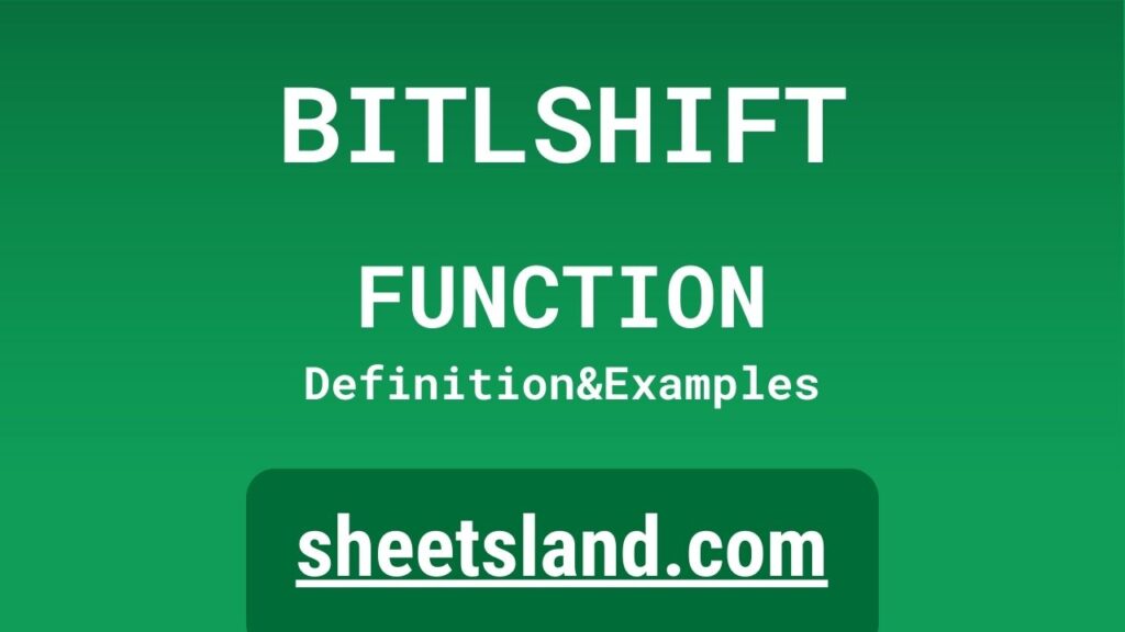 BITLSHIFT Function: Definition, Formula Examples and Usage