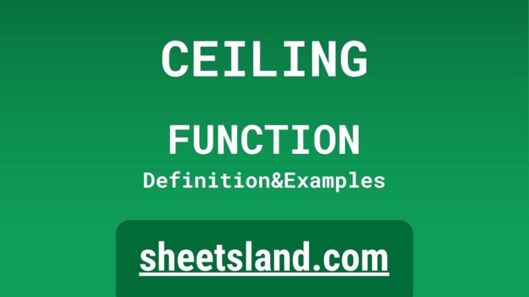 CEILING Function: Definition, Formula Examples and Usage