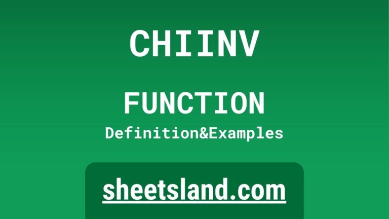 CHIINV Function: Definition, Formula Examples and Usage