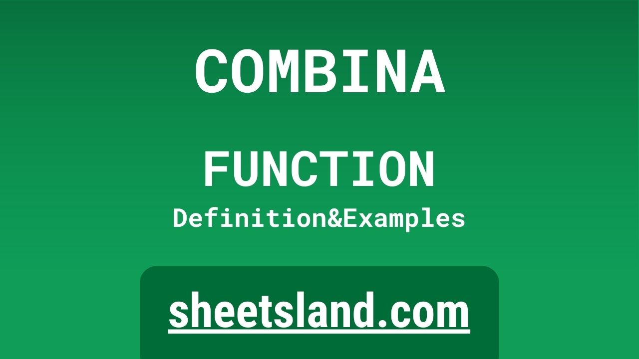 Combina Function Definition Formula Examples And Usage 