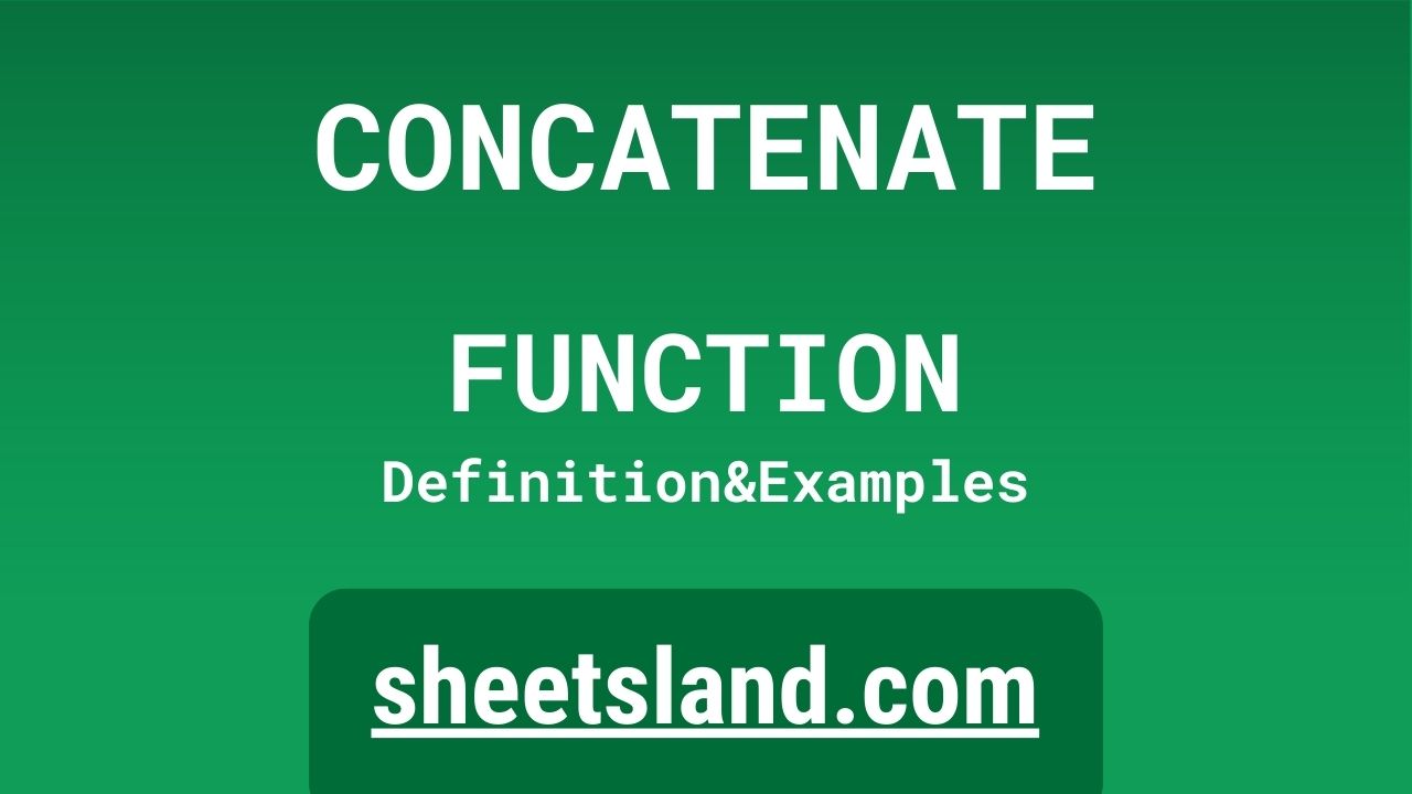 CONCATENATE Function Definition Formula Examples And Usage