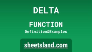 DELTA Function: Definition, Formula Examples and Usage