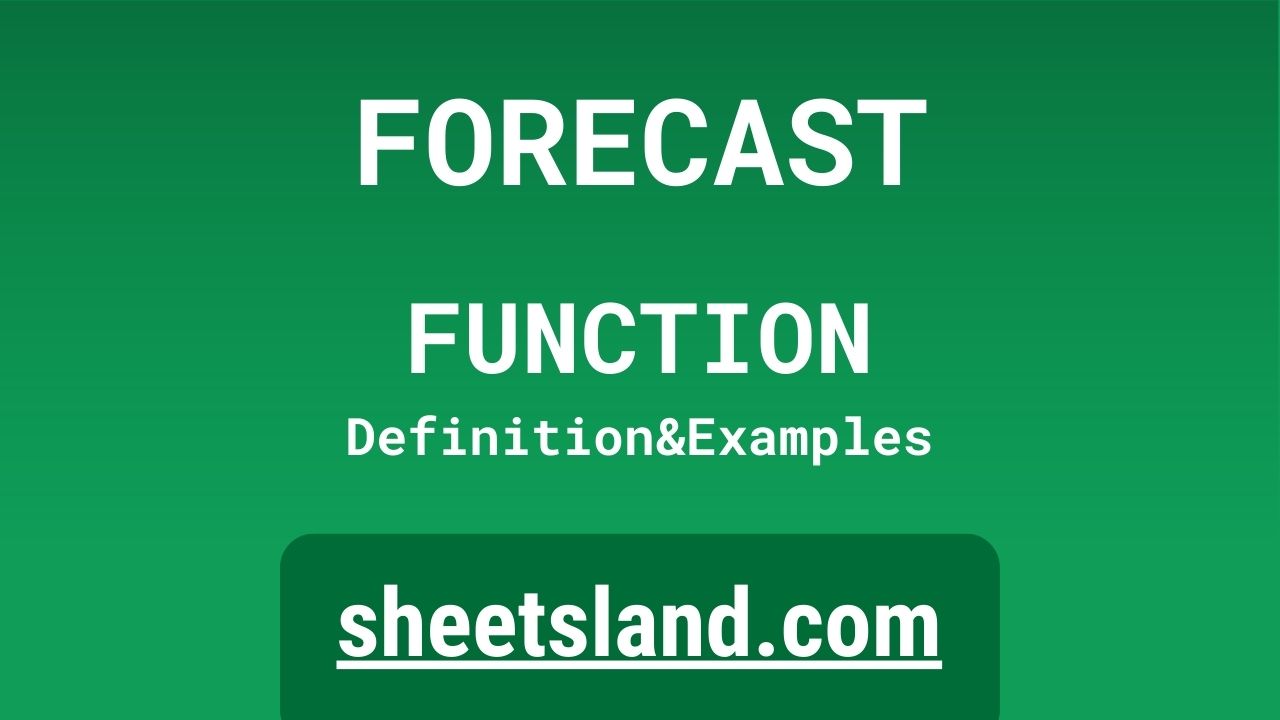 Forecast Function Definition Formula Examples And Usage
