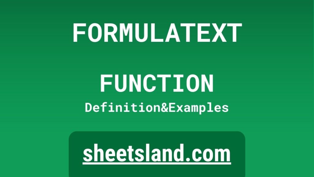 FORMULATEXT Function Definition Examples And Usage formulatext-function-definition-examples-and-usage