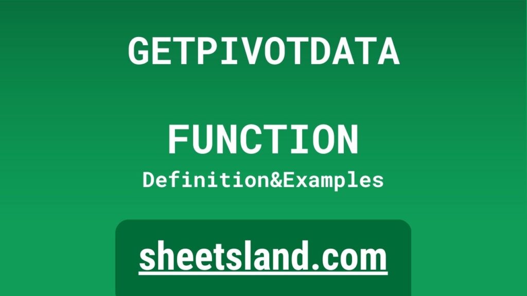 GETPIVOTDATA Function Definition Formula Examples And Usage