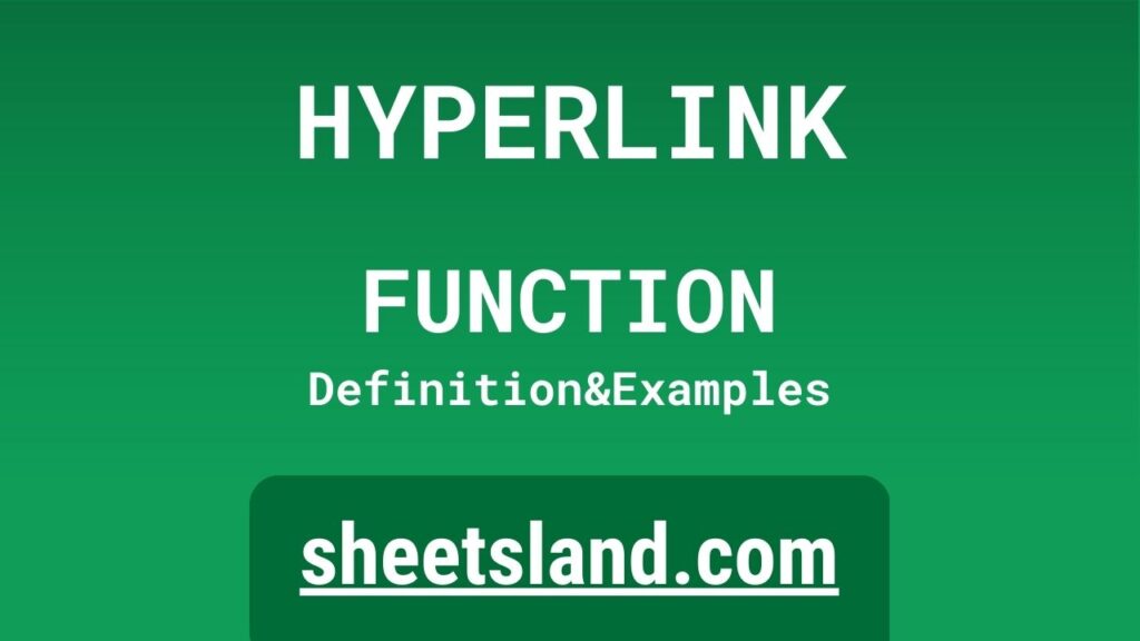 HYPERLINK Function: Definition, Formula Examples and Usage HYPERLINK Function: Definition, Formula Examples and Usage