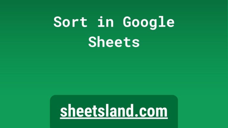 Sort in Google Sheets: A Step-by-Step Guide